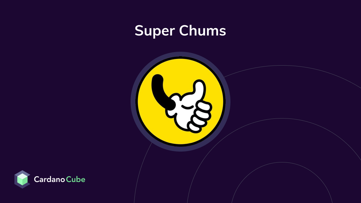 Super Chums (SuperChum) on the Cardano Blockchain | Prices, Charts ...