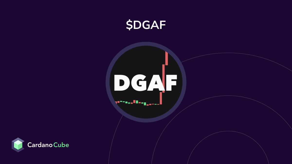 $DGAF (MEME) on the Cardano Blockchain | Prices, Charts, Teams & Ratings