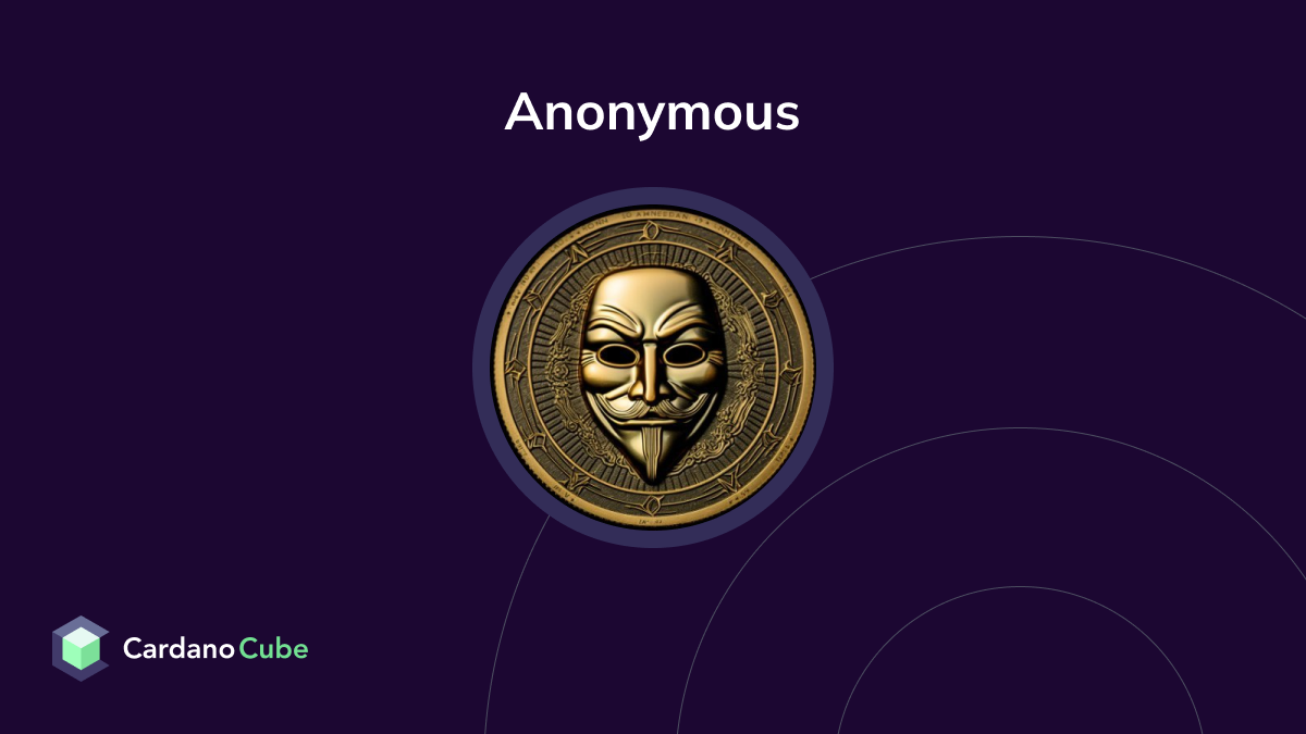 Anonymous (ANON) on the Cardano Blockchain | Prices, Charts, Teams & Ratings