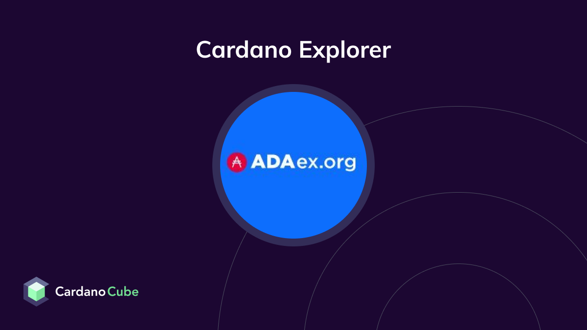 Cardano Explorer (ADAEX) on the Cardano Blockchain | Prices, Charts, Teams & Ratings ...