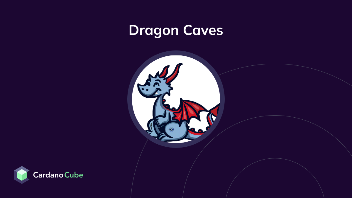 Dragon Caves on the Cardano Blockchain | Prices, Charts, Teams & Ratings