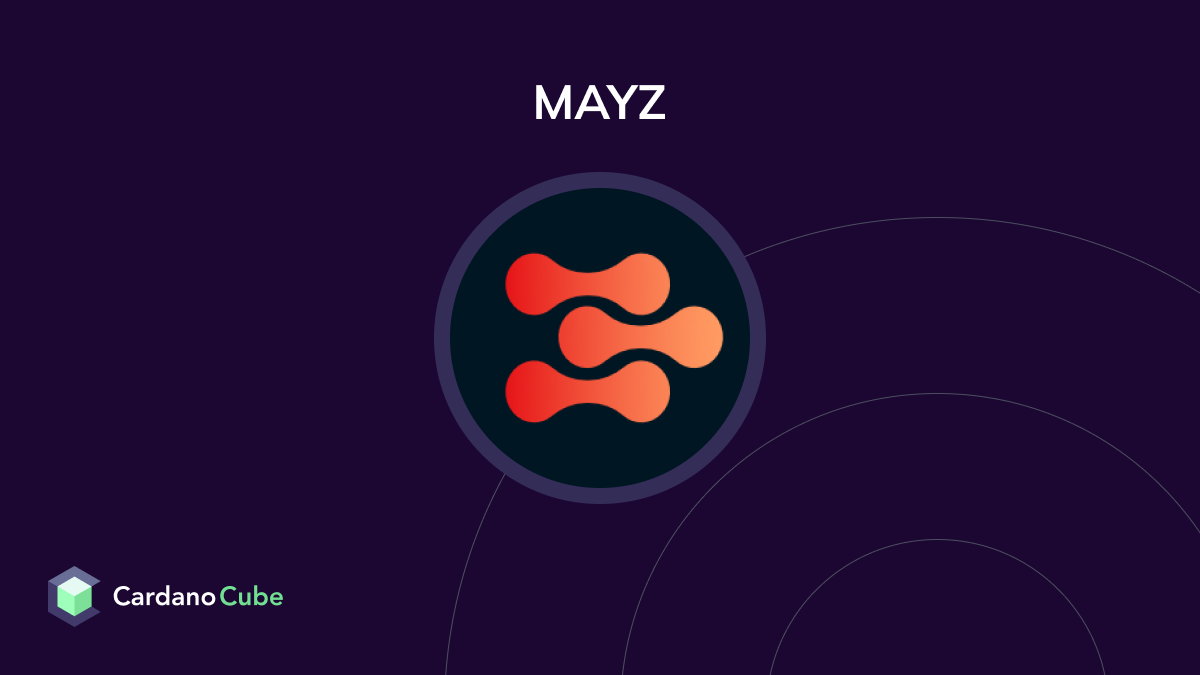 MAYZ (MAYZ) on the Cardano Blockchain | Prices, Charts, Teams & Ratings