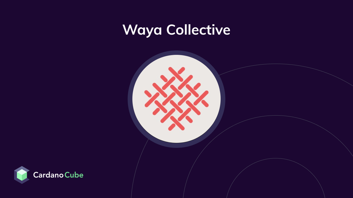Waya Collective (WAYA) on the Cardano Blockchain | Prices, Charts ...