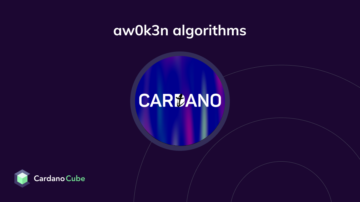 aw0k3n algorithms (NFT) on the Cardano Blockchain | Prices, Charts, Teams & Ratings